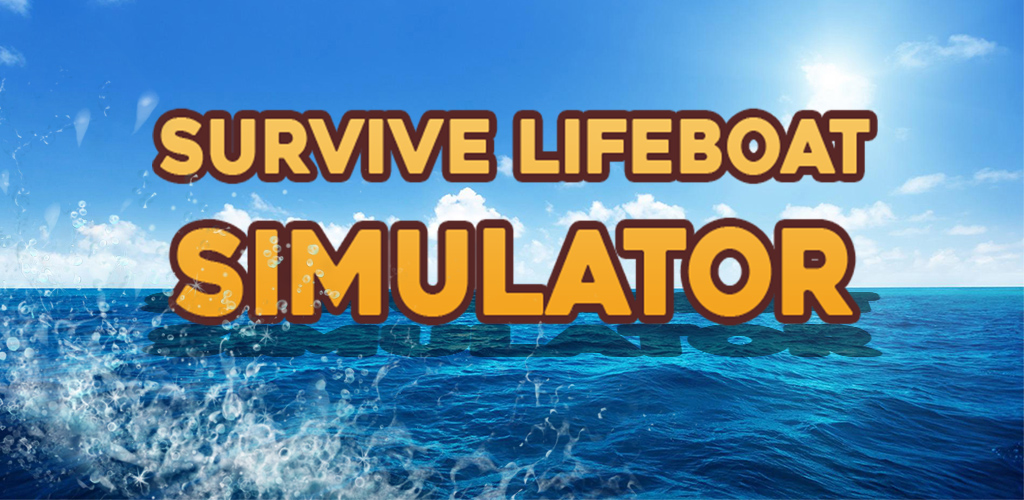 Survive Lifeboat Simulator:www.amazon.com:Appstore for Android