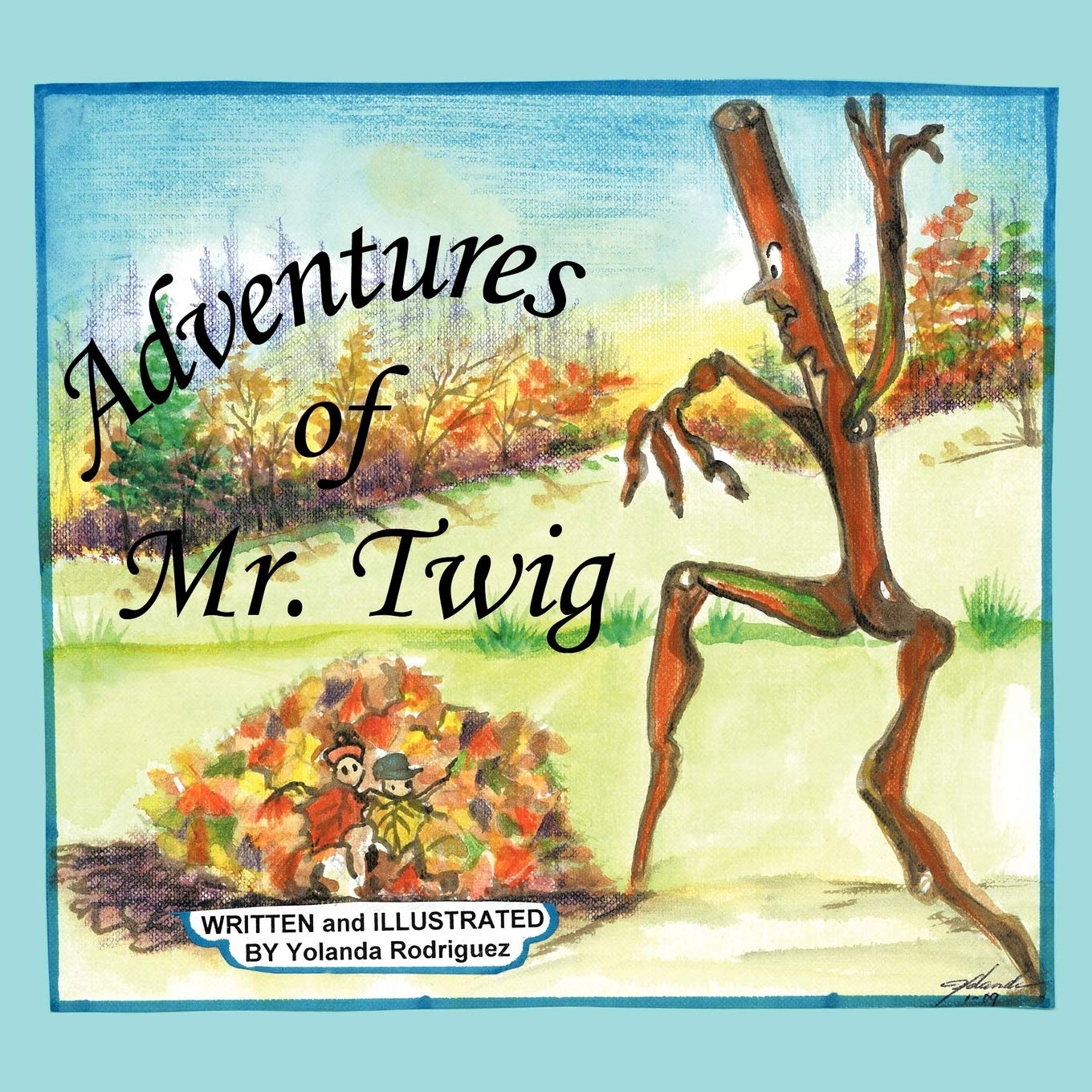 Adventures Of Mr. Twig: Amazon.co.uk: Rodriguez, Yolanda: 9781463443399 ...