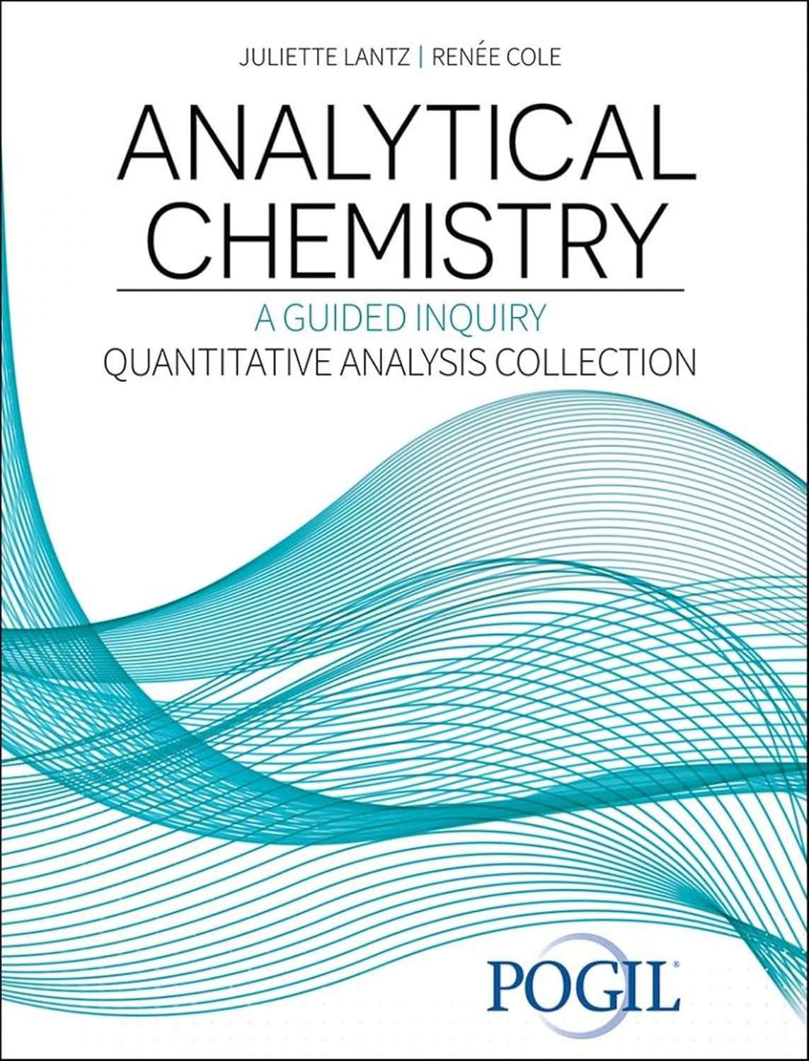 Analytical Chemistry: A Guided Inquiry Quantitative Analysis Collection ...