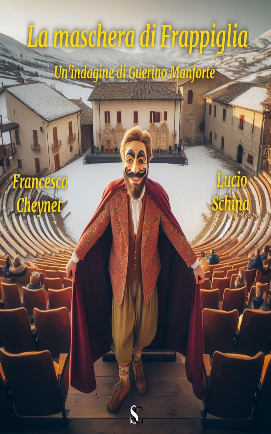 La maschera di Frappiglia (Le indagini di Guerino Manforte) eBook : Cheynet, Francesco, Schina ...