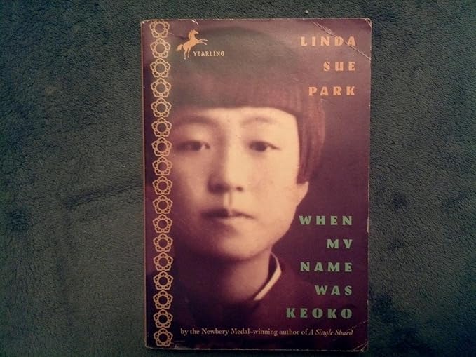 Amazon.com: When My Name Was Keoko: 9780440419440: Park, Linda Sue: Books