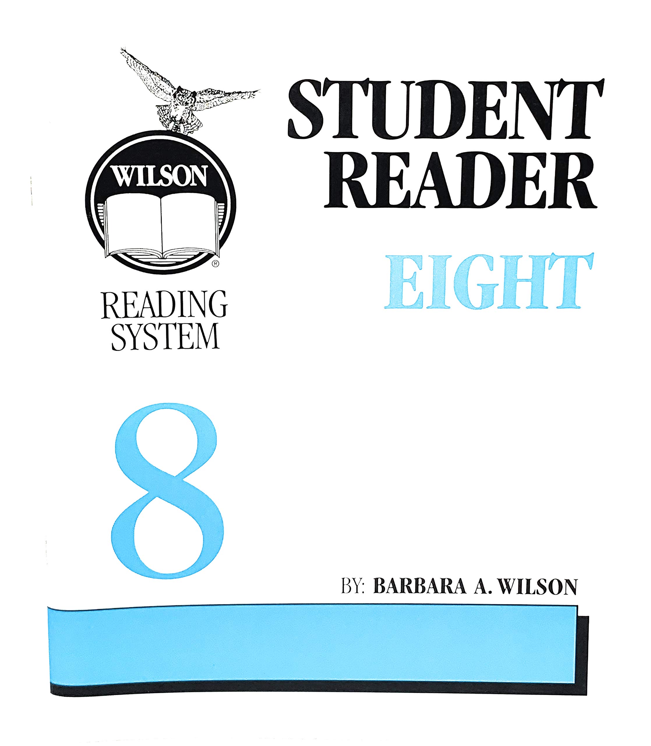 Student Reader Eight (8) Wilson Reading System - Third Edition: Barbara ...