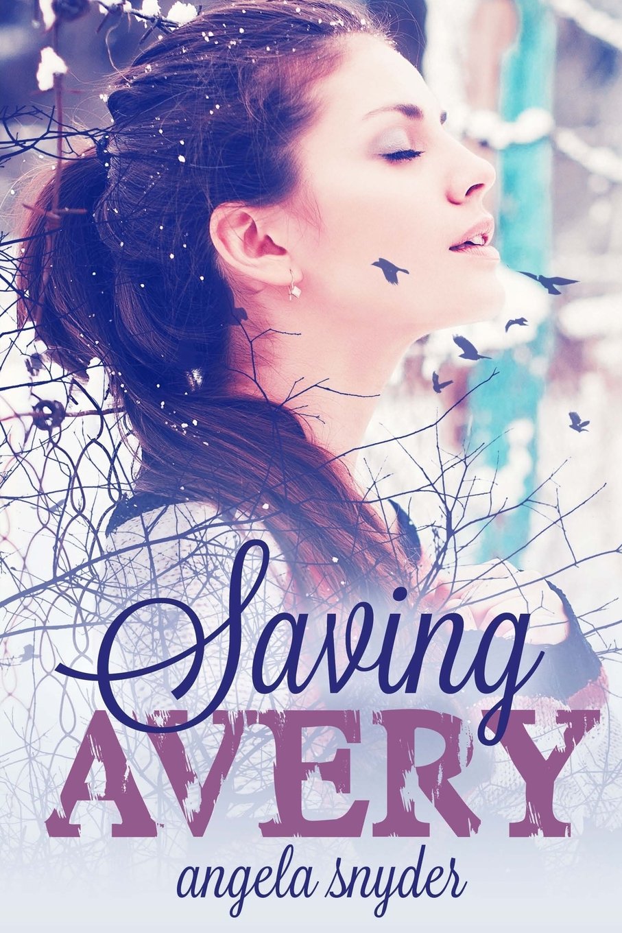 Saving Avery: Snyder, Angela: 9781507677551: Amazon.com: Books