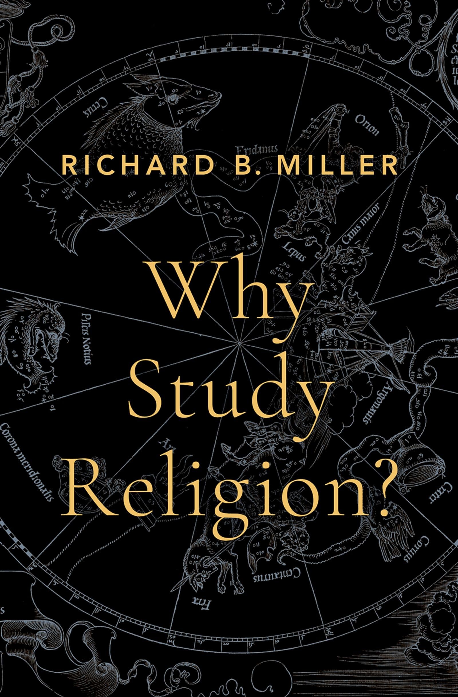 Amazon.com: Why Study Religion?: 9780197566817: Miller, Richard B.: Books