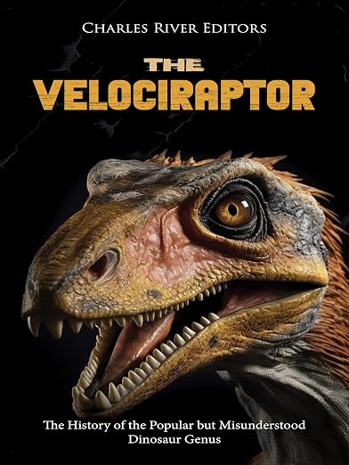 Amazon.com: The Velociraptor: The History of the Popular but ...