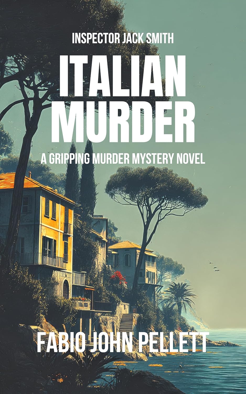 ITALIAN MURDER: A thrilling murder mystery (Inspector Jack Smith Book 5 ...
