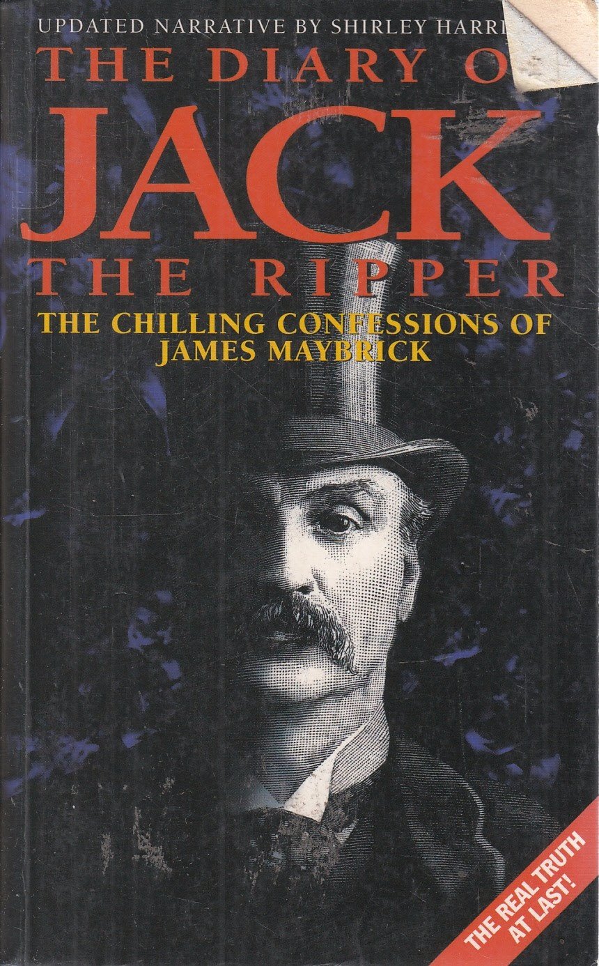 The Diary of Jack the Ripper: The Chilling Confessions of James ...