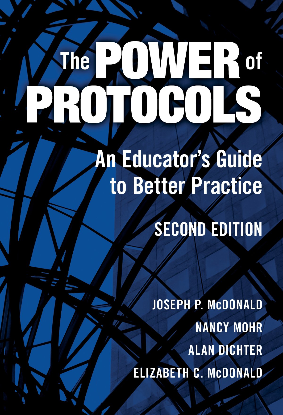 The Power of Protocols: An Educator's Guide to Better Practice, Second ...