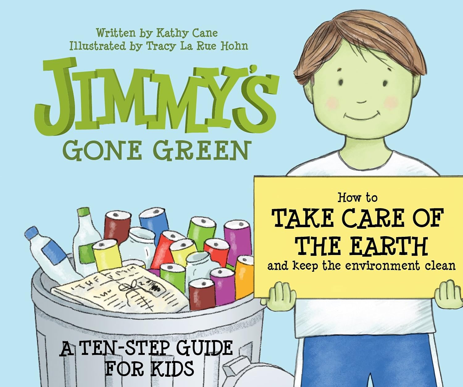 Amazon.com: Jimmy's Gone Green: How to Take Care of the Earth and Keep ...
