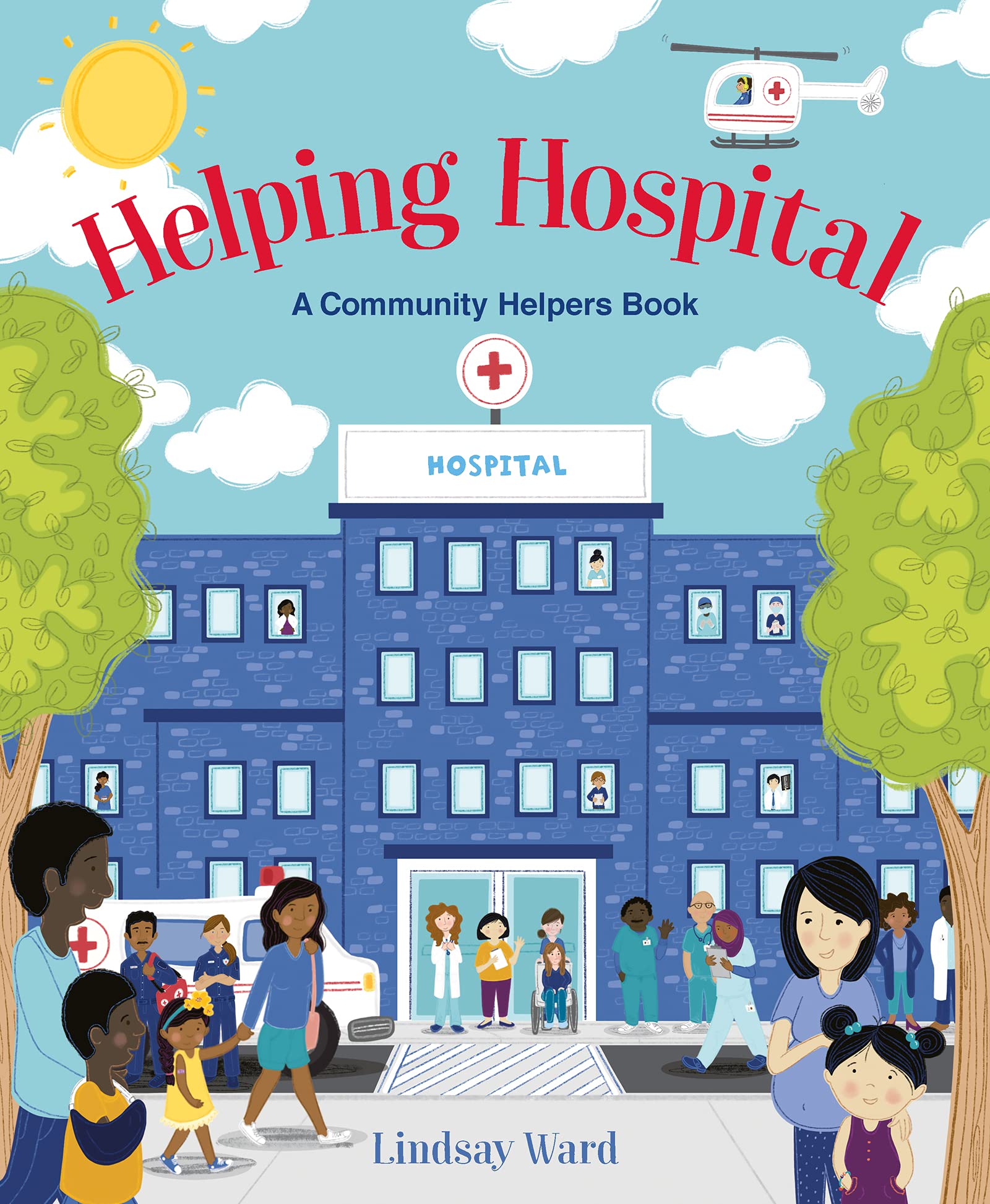 Amazon.com: Helping Hospital: A Community Helpers Book: 9780063081390 ...