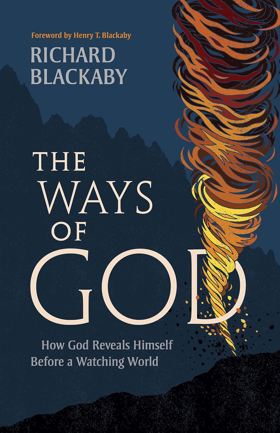 The Ways of God, Updated Edition: How God Reveals Himself Before a ...
