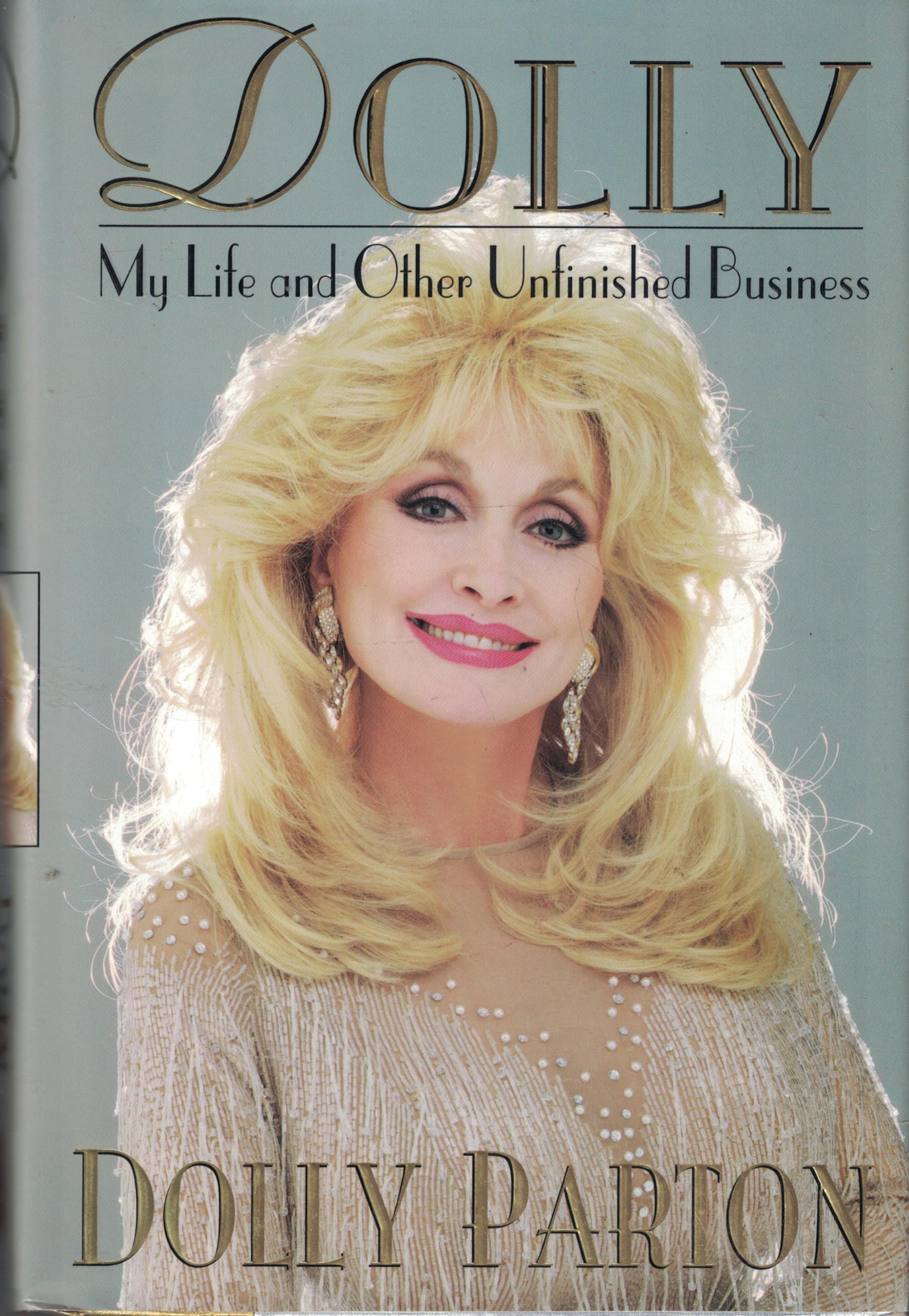 Dolly: My Life and Other Unfinished Business: Parton, Dolly, Parton ...