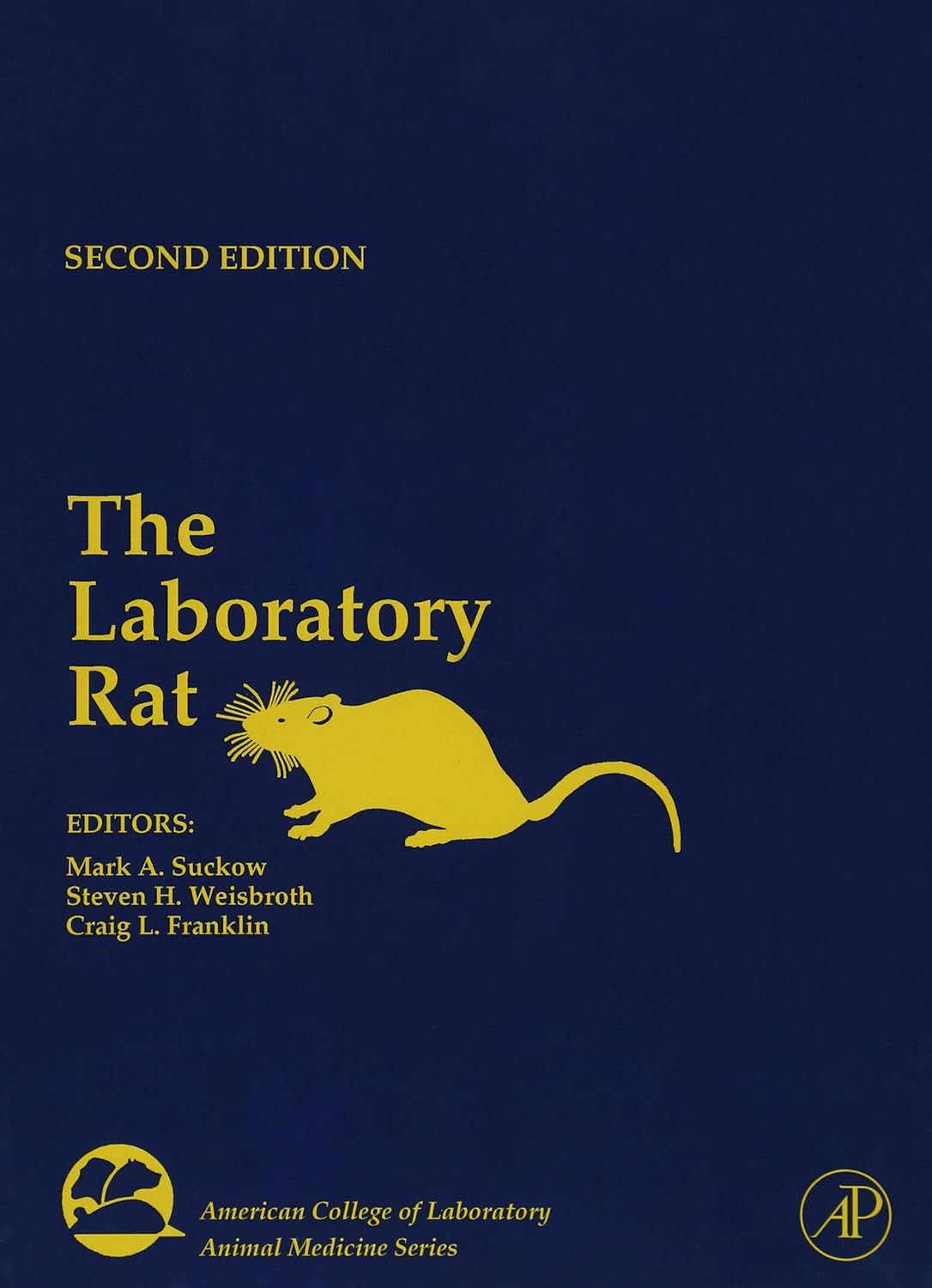 The Laboratory Rat (American College of Laboratory Animal Medicine ...