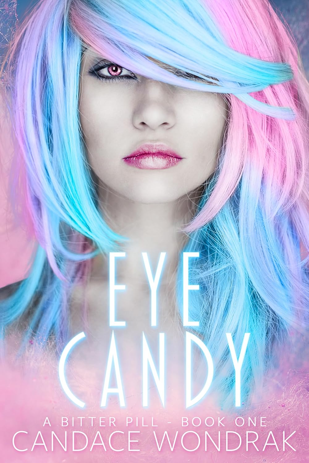 Amazon.com: Eye Candy (A Bitter Pill Book 1) eBook : Wondrak, Candace ...
