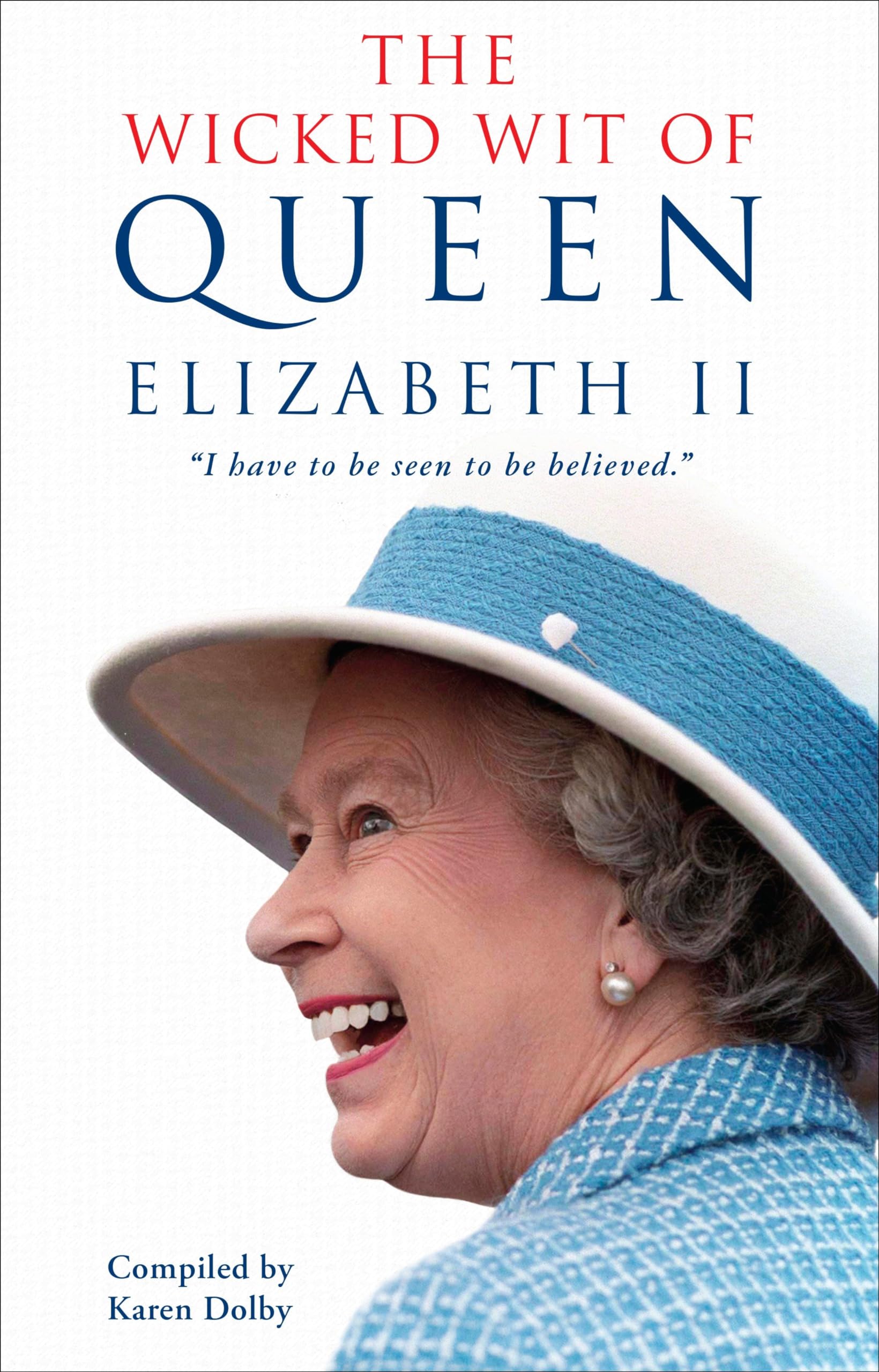 Amazon | The Wicked Wit of Queen Elizabeth II | Dolby, Karen | Satire
