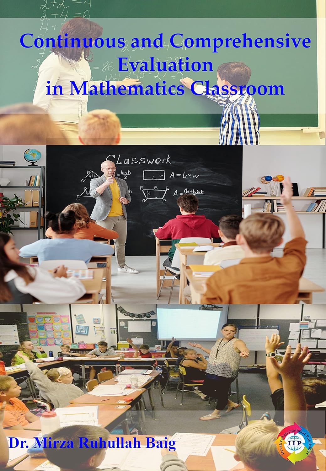 Buy Continuous and Comprehensive Evaluation in Mathematics Classroom ...