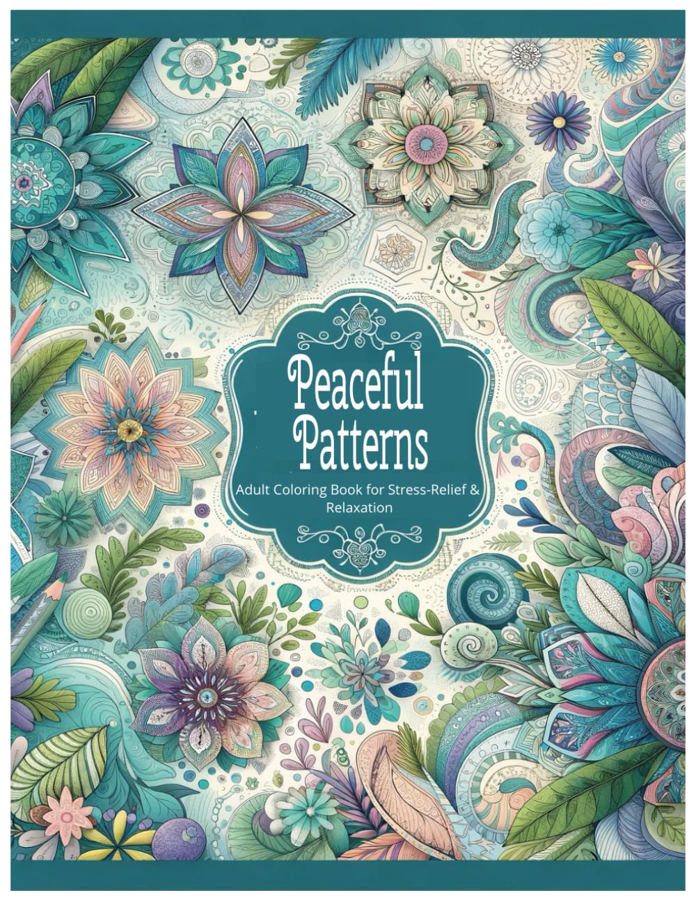 Amazon.com: Peaceful Patterns: Adult Coloring Book for Stress Relief ...