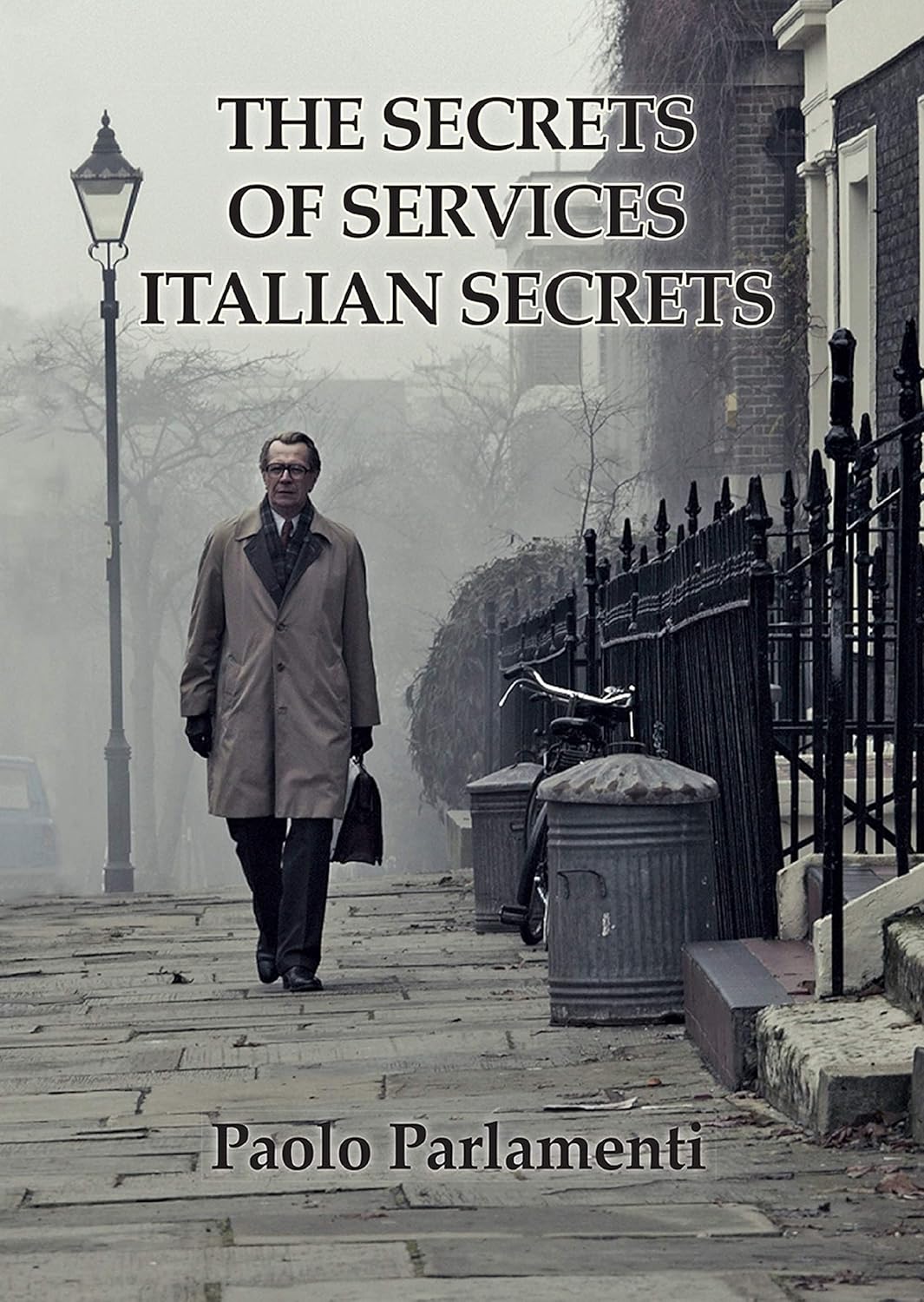 The secrets of Italian secret services eBook : Parlamenti, Paolo ...