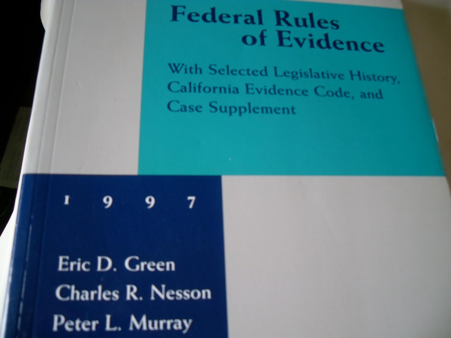 Federal Rules of Evidence, With Selective Legislative History ...