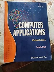 Computer Applications A Textbook For Class 10 - CBSE - by Sumita Arora ...