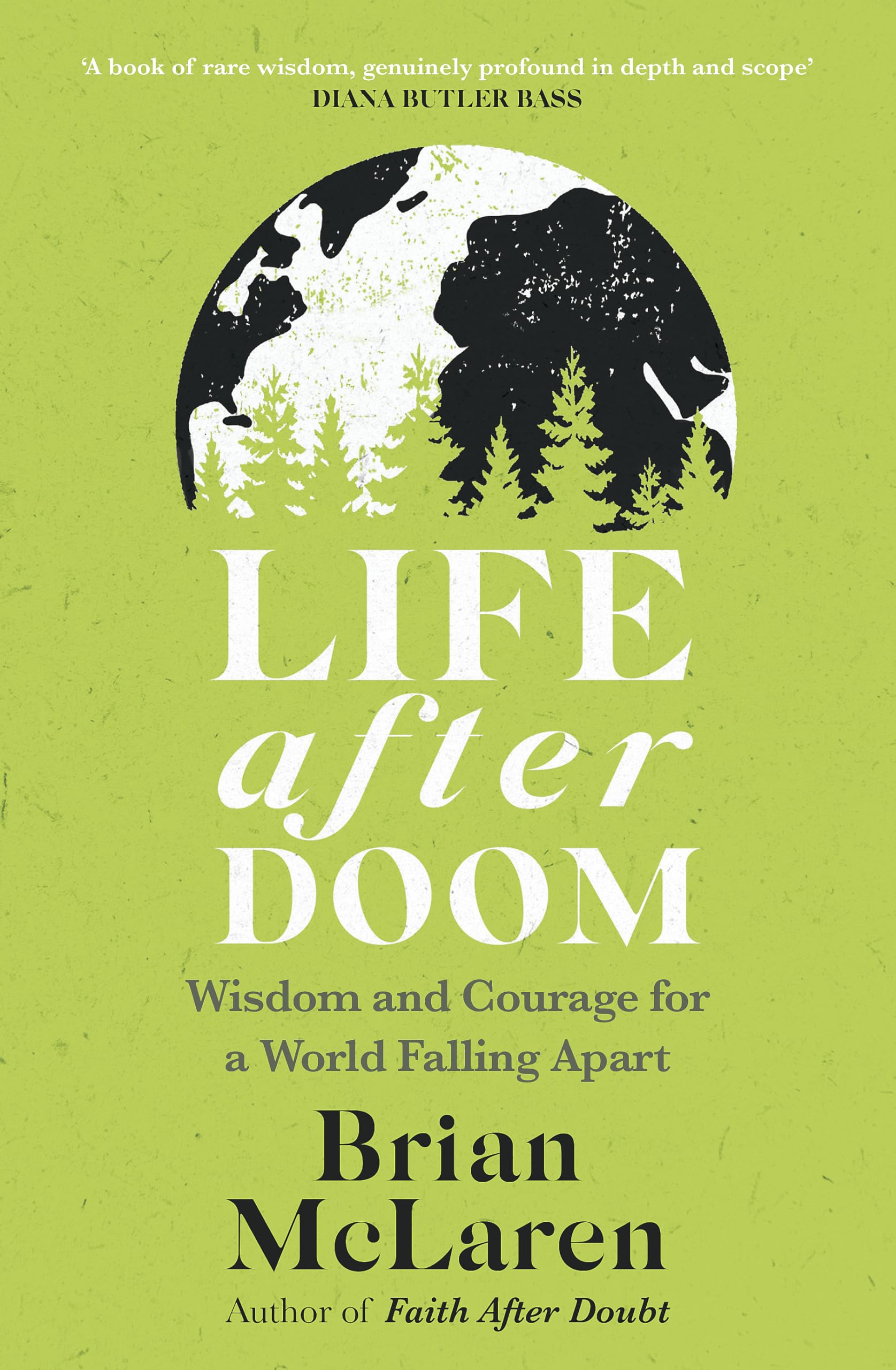 Life After Doom: Wisdom and Courage for a World Falling Apart: Amazon ...