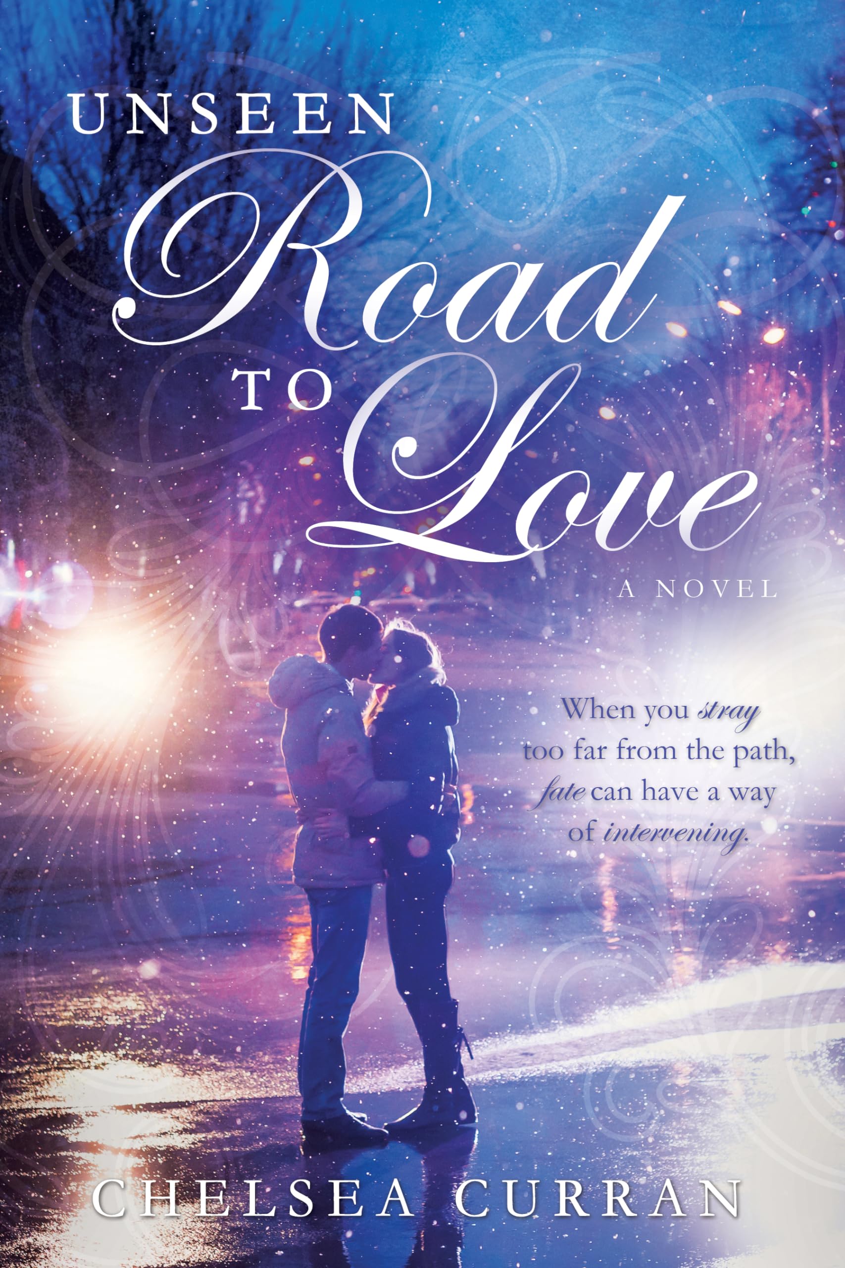 Amazon.com: Unseen Road to Love: 9781462120055: Chelsea Curran: Books