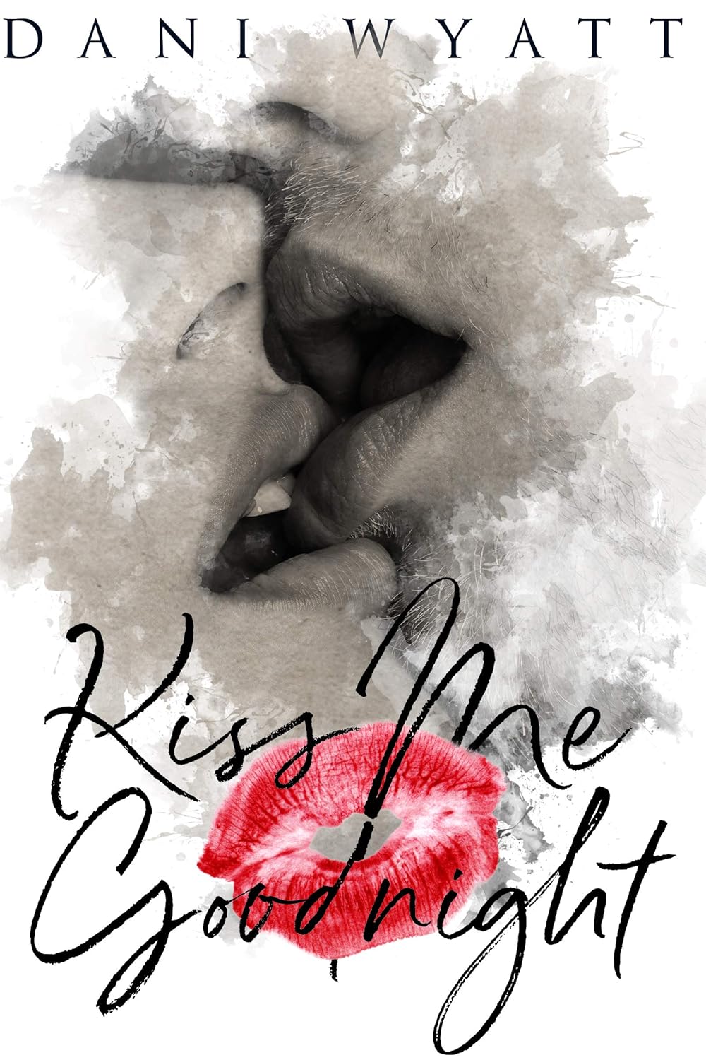 KISS ME GOODNIGHT (Love, Daddy Book 3) - Kindle edition by Wyatt, Dani ...