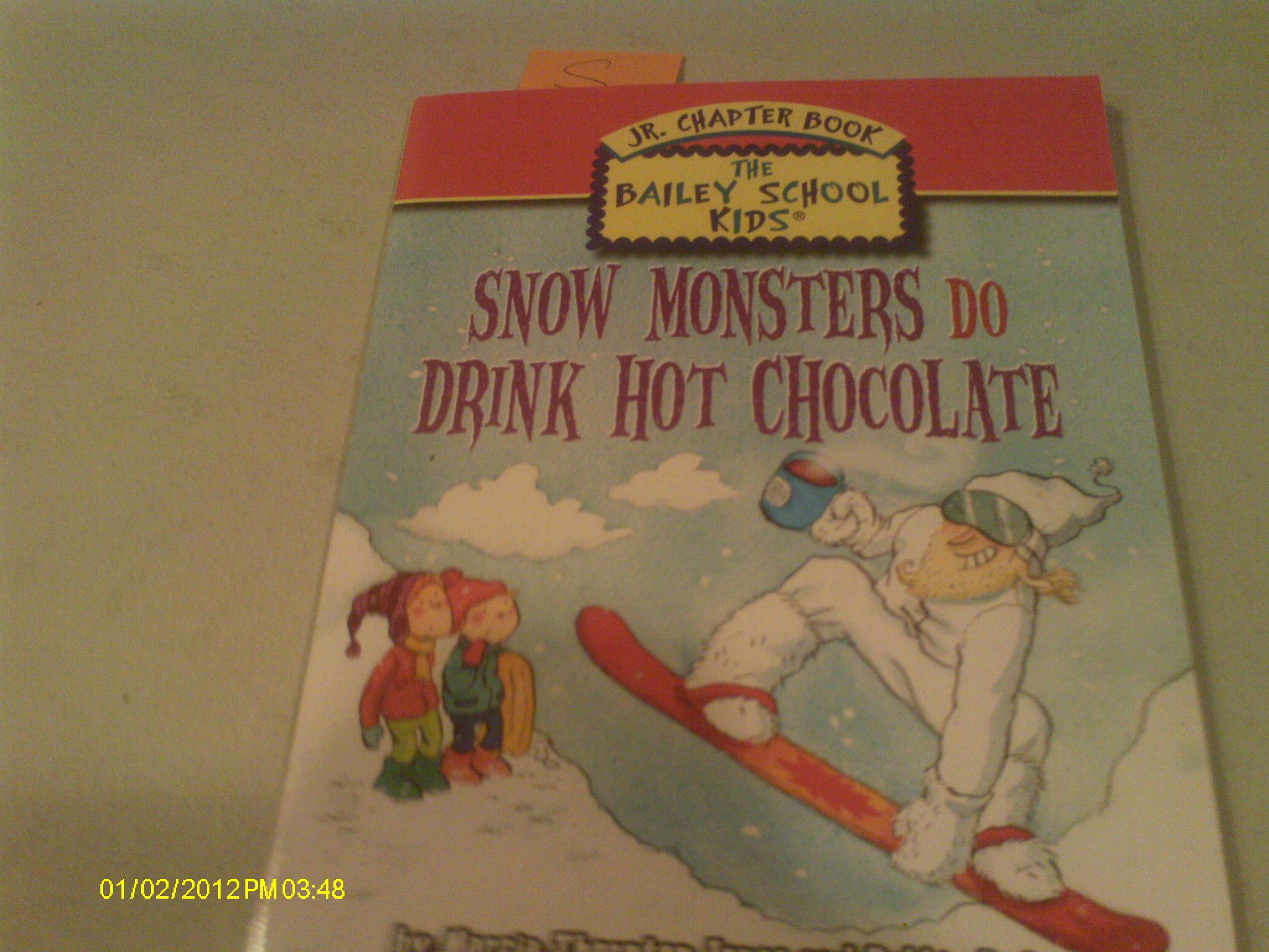 Snow Monsters Do Drink Hot Chocolate (The Bailey School Kids Junior ...