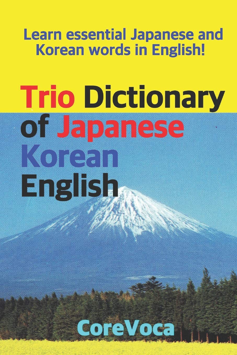 Trio Dictionary of Japanese-Korean-English: Learn essential Japanese ...