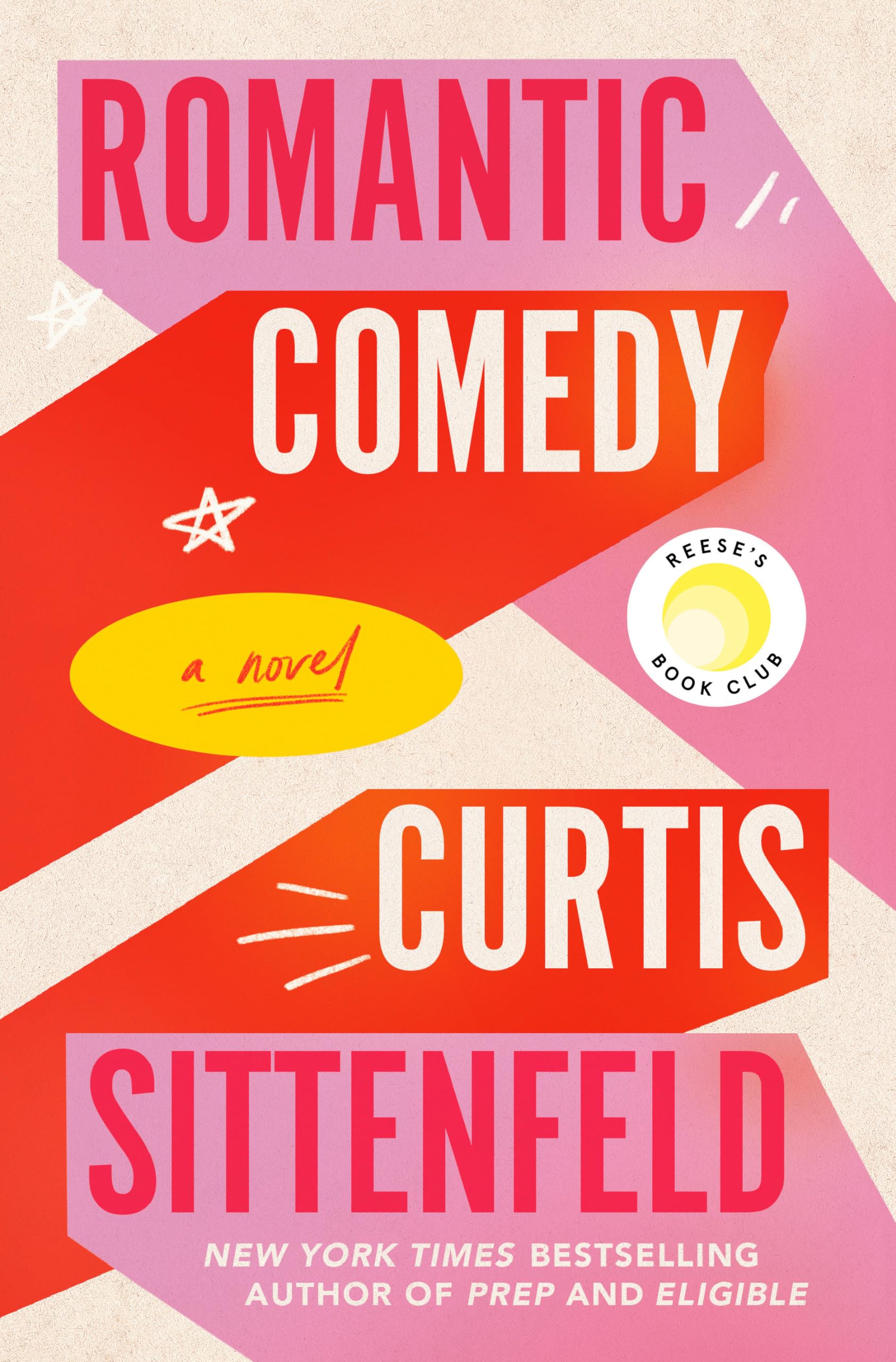 Romantic Comedy: A Novel: Sittenfeld, Curtis: 9780593597255: Amazon.com: Books