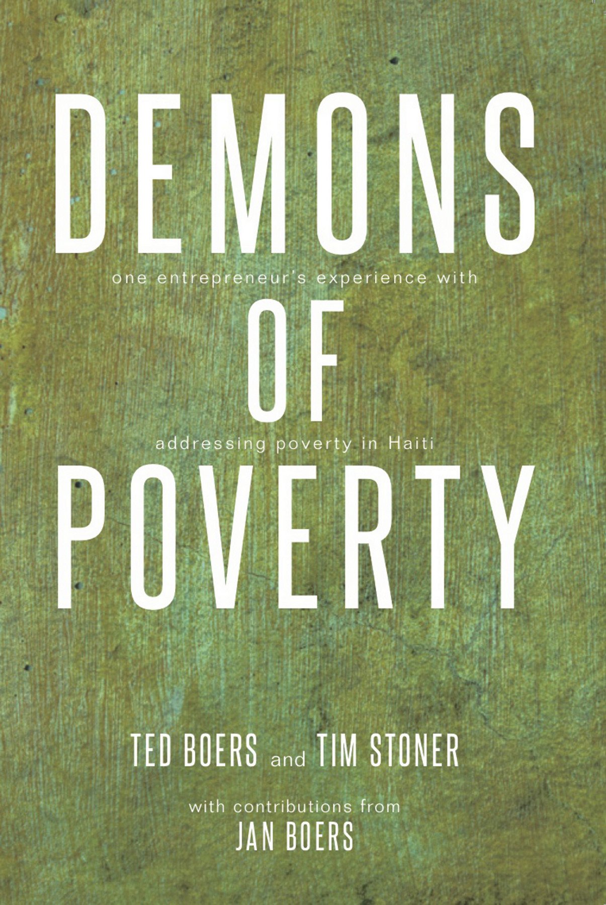 Demons of Poverty: Ted Boers, Tim Stoner: 9780985413415: Amazon.com: Books