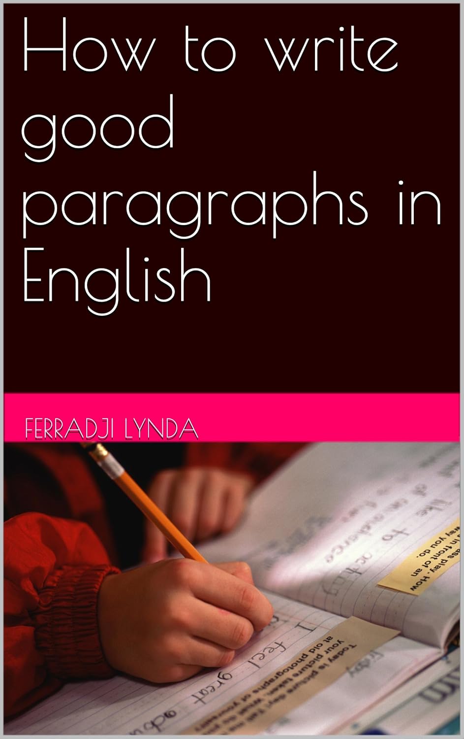 How to write good paragraphs in English - Kindle edition by LYNDA ...
