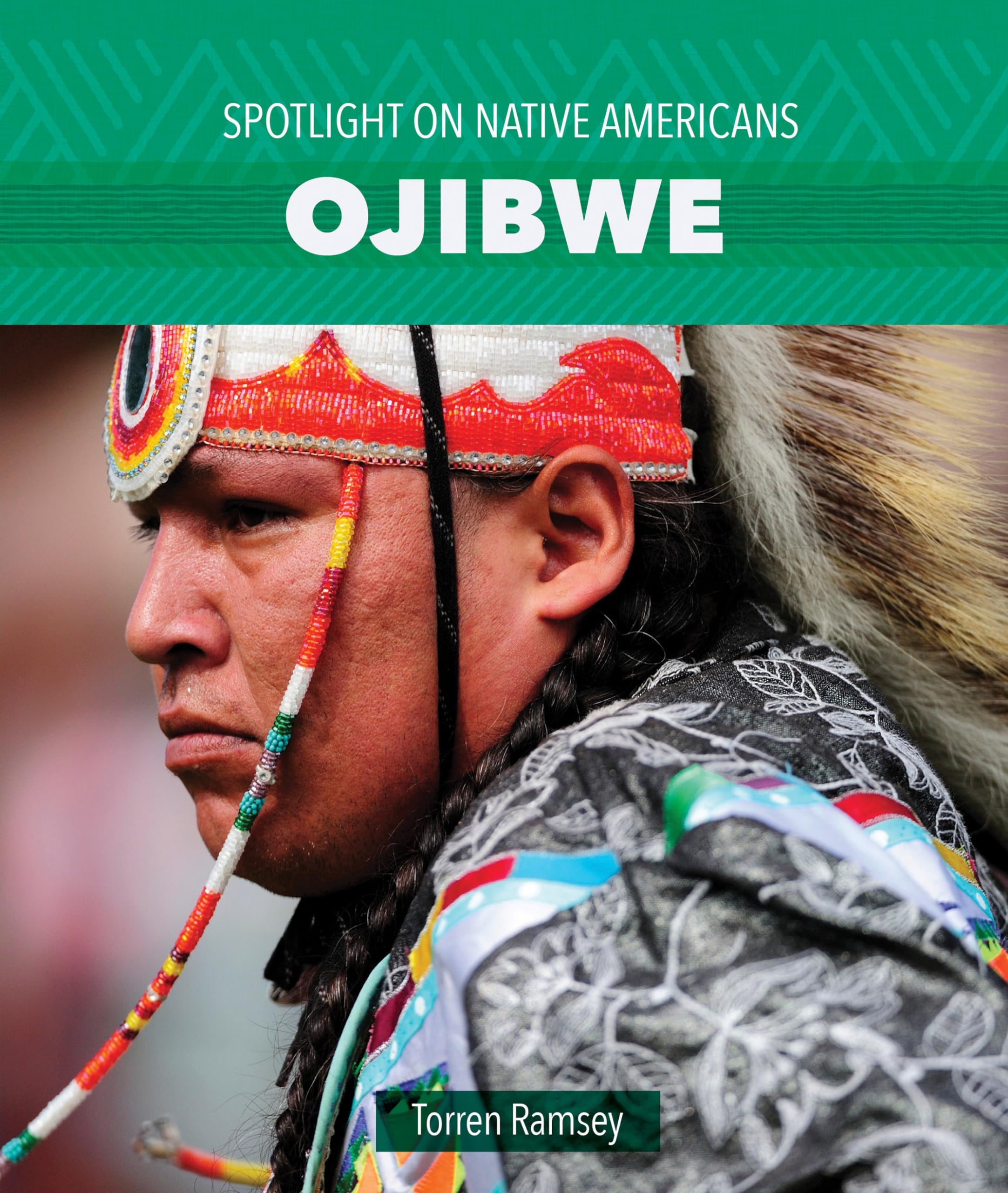 Ojibwe (Spotlight on Native Americans): Ramsey, Torren: 9781499417005 ...