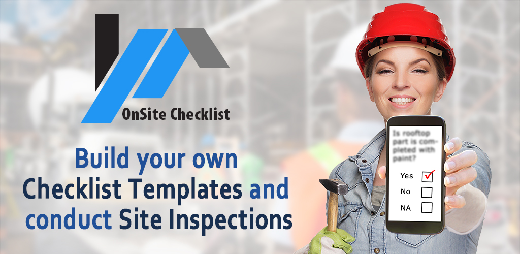 OnSite Checklist - Audit and Review Checklist for Site Inspections and ...