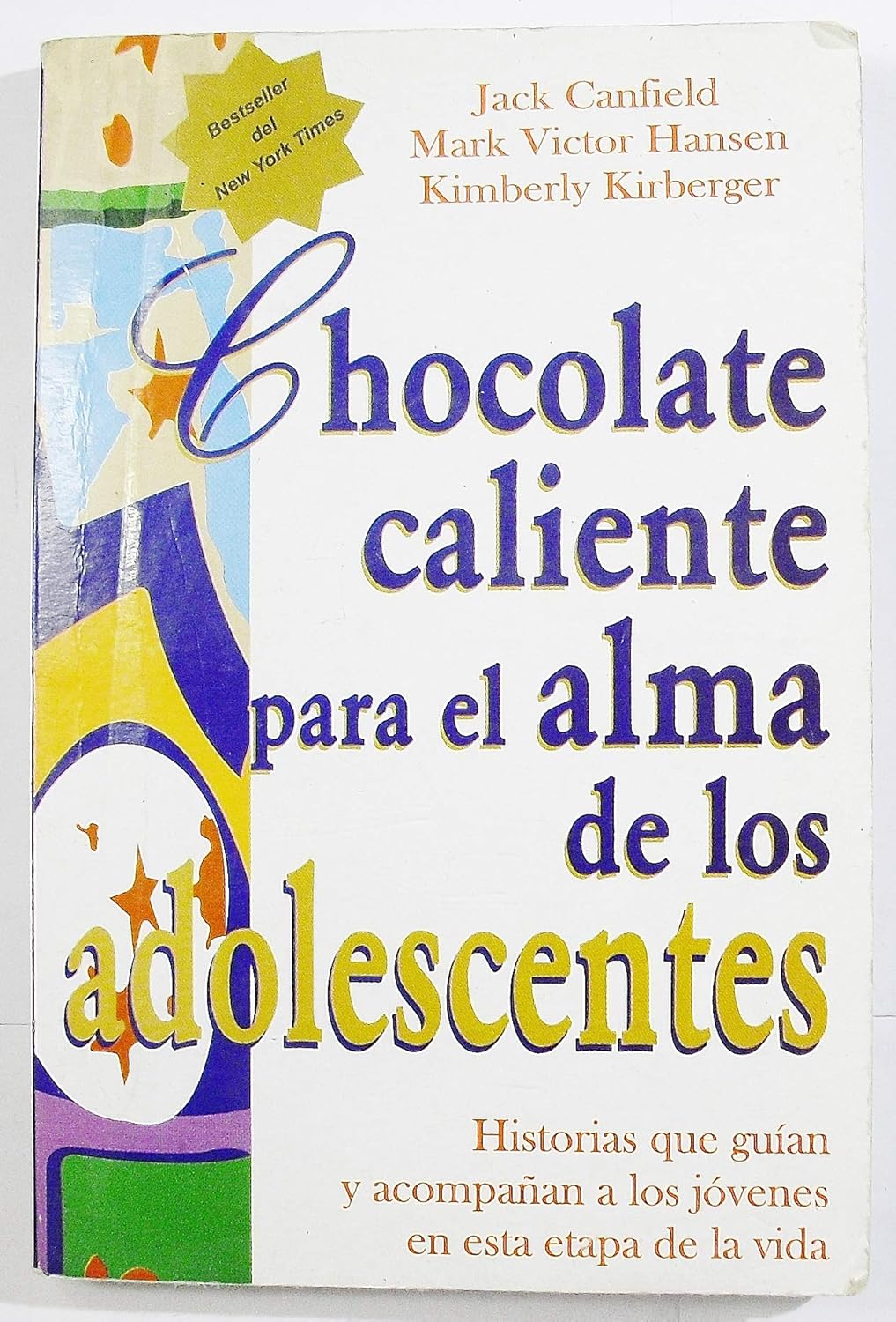 Chocolate Caliente Para El Alma de Los Adolescente (Spanish Edition ...