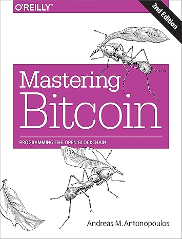 Mastering Bitcoin: Programming the Open Blockchain : Antonopoulos, Andreas: Amazon.com.mx: Libros