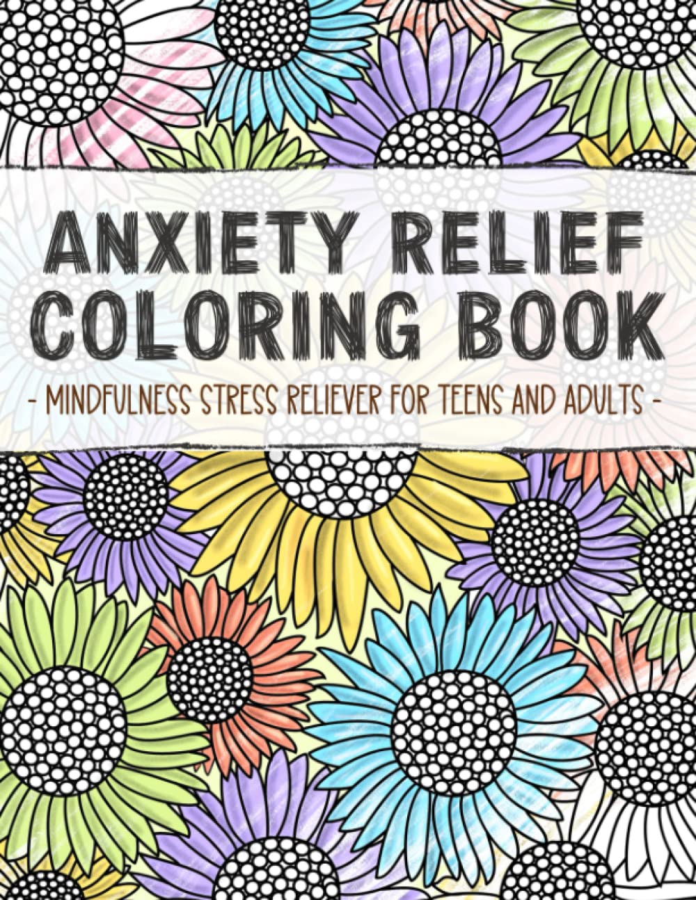 Amazon.com: Anxiety Relief Coloring Book: Mindfulness Stress Reliever ...