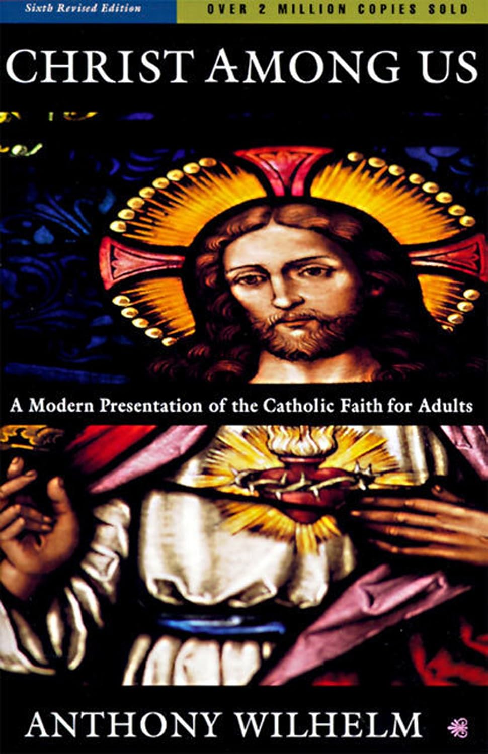 Christ Among Us: A Modern Presentation of the Catholic Faith for Adults ...