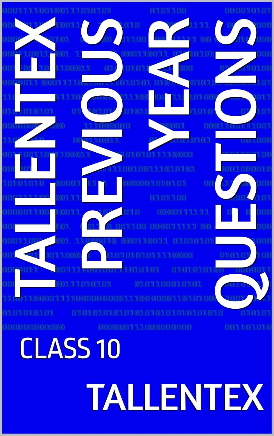 Amazon.com: TALLENTEX PREVIOUS YEAR QUESTIONS: CLASS 10 eBook : EX ...