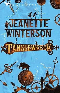 Amazon.com: Tanglewreck eBook : Winterson, Jeanette: Kindle Store