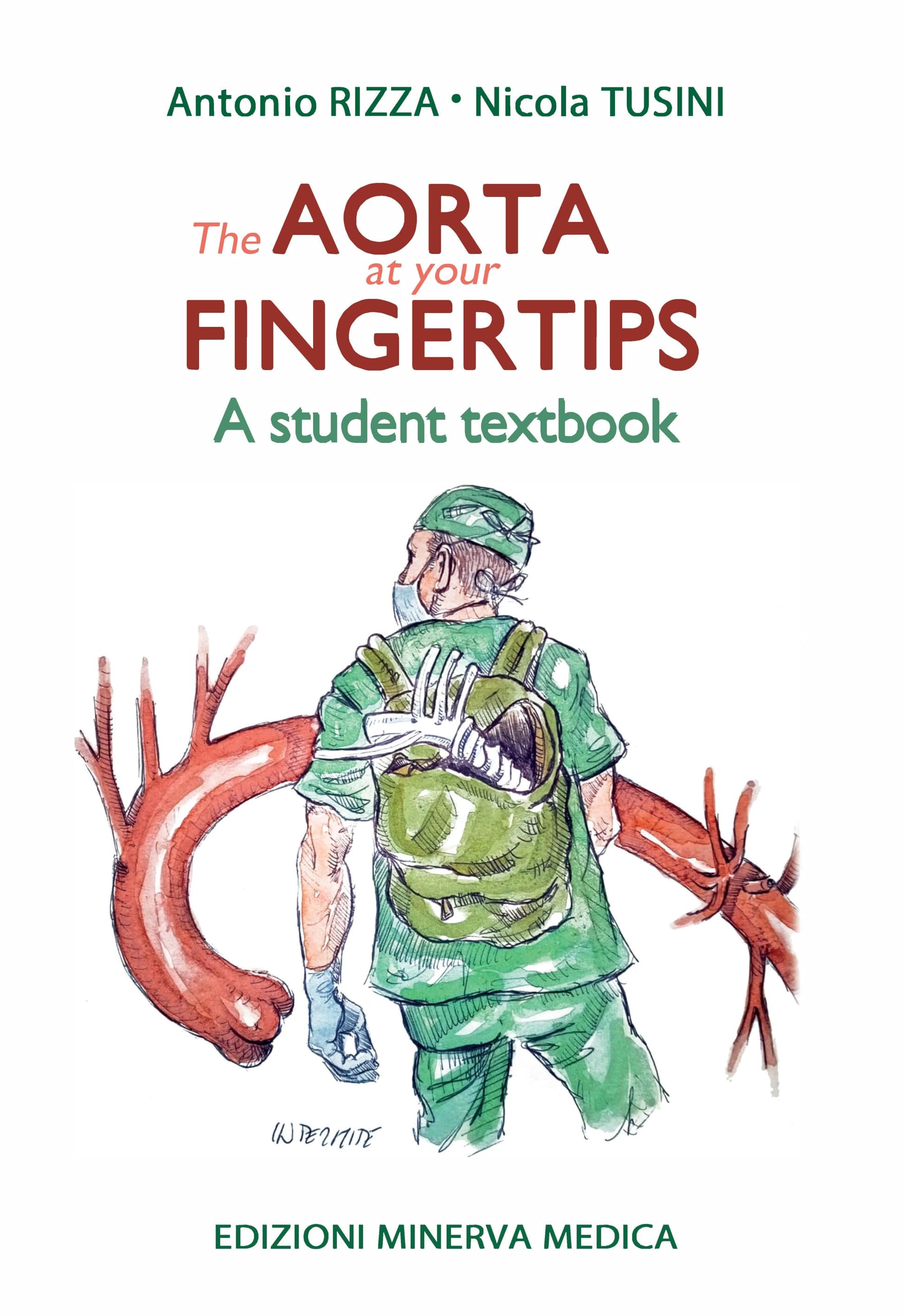 The aorta at your fingertips. A student textbook : Antonio RIZZA ...