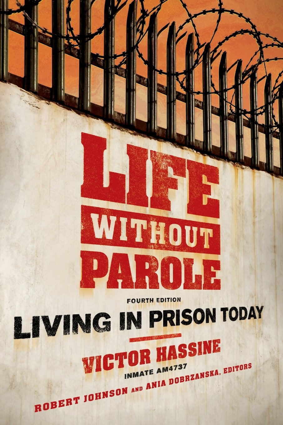 Life Without Parole: Living in Prison Today: Hassine, Victor, Johnson ...