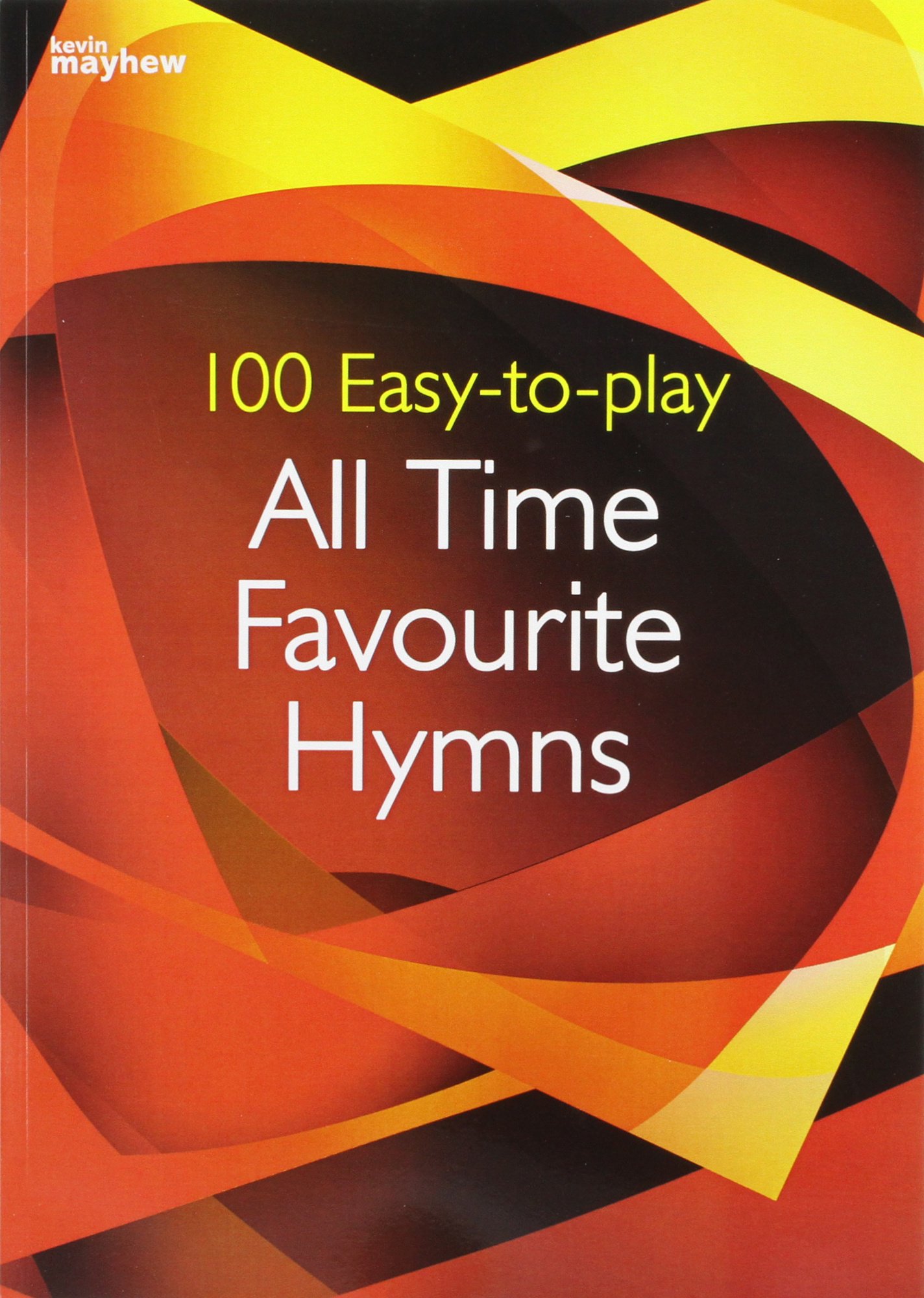 100 Easy-to-play All Time Favourite Hymns. for Grade 1-2 ability Piano ...