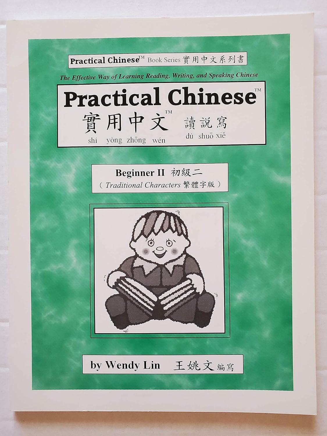 Practical Chinese: Traditional Character for Beginners II: Lin, Wendy ...
