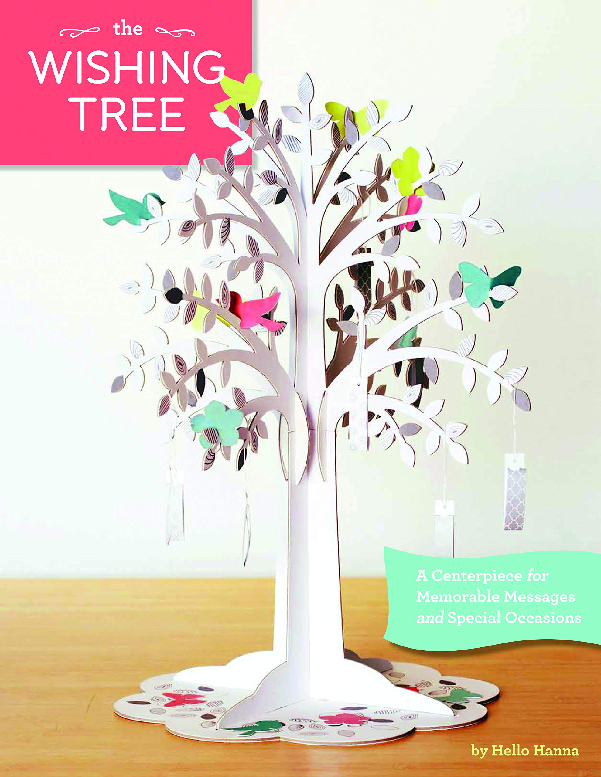 The Wishing Tree: A Centerpiece for Memorable Messages and Special ...