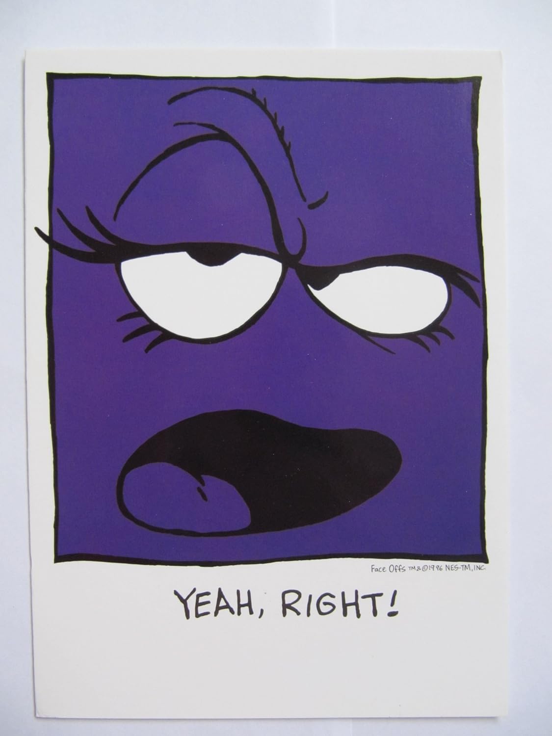 Amazon.com : BRILLIANT COLOURFUL FACIAL EXPRESSION "YEAH, RIGHT!" BLANK ...