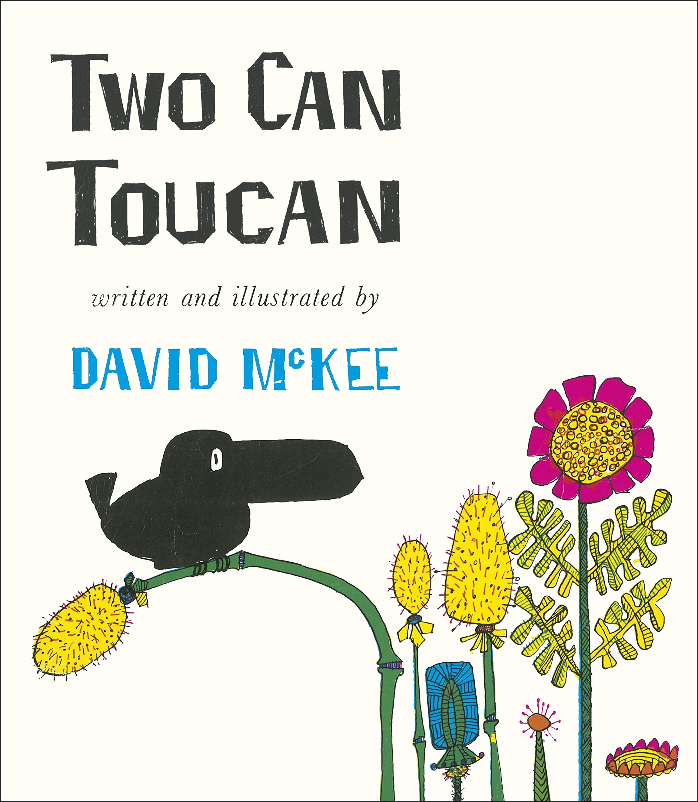 Two Can Toucan: McKee, David: 9781839130212: Amazon.com: Books