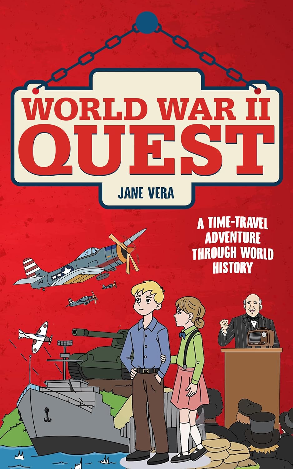 World War II Quest: A Time-Travel Adventure Through World History (Time ...