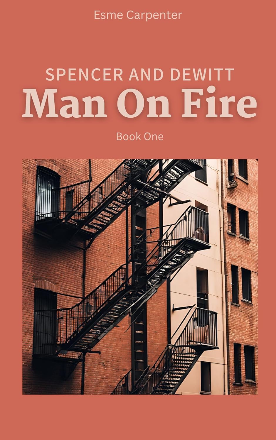 Spencer and DeWitt: Man on Fire: Book One - Kindle edition by Carpenter ...