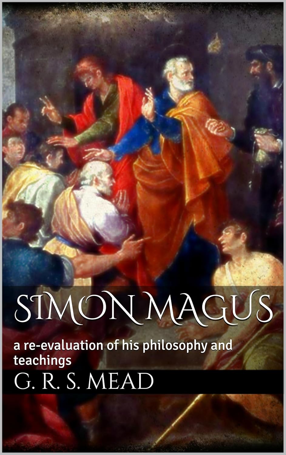 Amazon.co.jp: Simon Magus (English Edition) 電子書籍: Mead, G. R. S.: Kindleストア